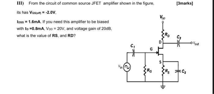 Solved its has VGS(off)=−2.0Vt Ioss =1.6 mA. If you need | Chegg.com