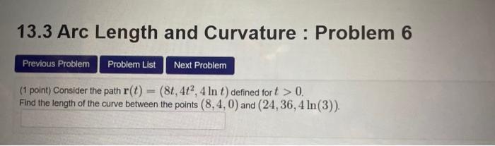 Solved 13.3 Arc Length and Curvature : Problem 5 (1 point) | Chegg.com