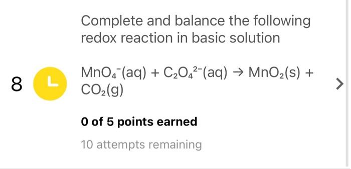 Solved 5 L Cr2O-2-(aq) → Cr3+ (aq) O of 5 points earned 10 | Chegg.com