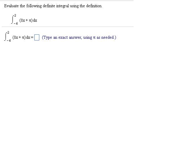 Solved Evaluate the following definite integral using the | Chegg.com