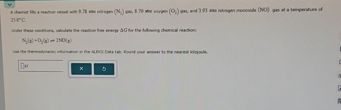 Solved by an EXPERT A chemist fills a reaction vessel with 9.78 ﻿atm | Chegg.com