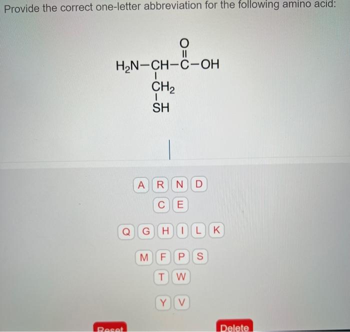 Solved Provide the correct one-letter abbreviation for the | Chegg.com