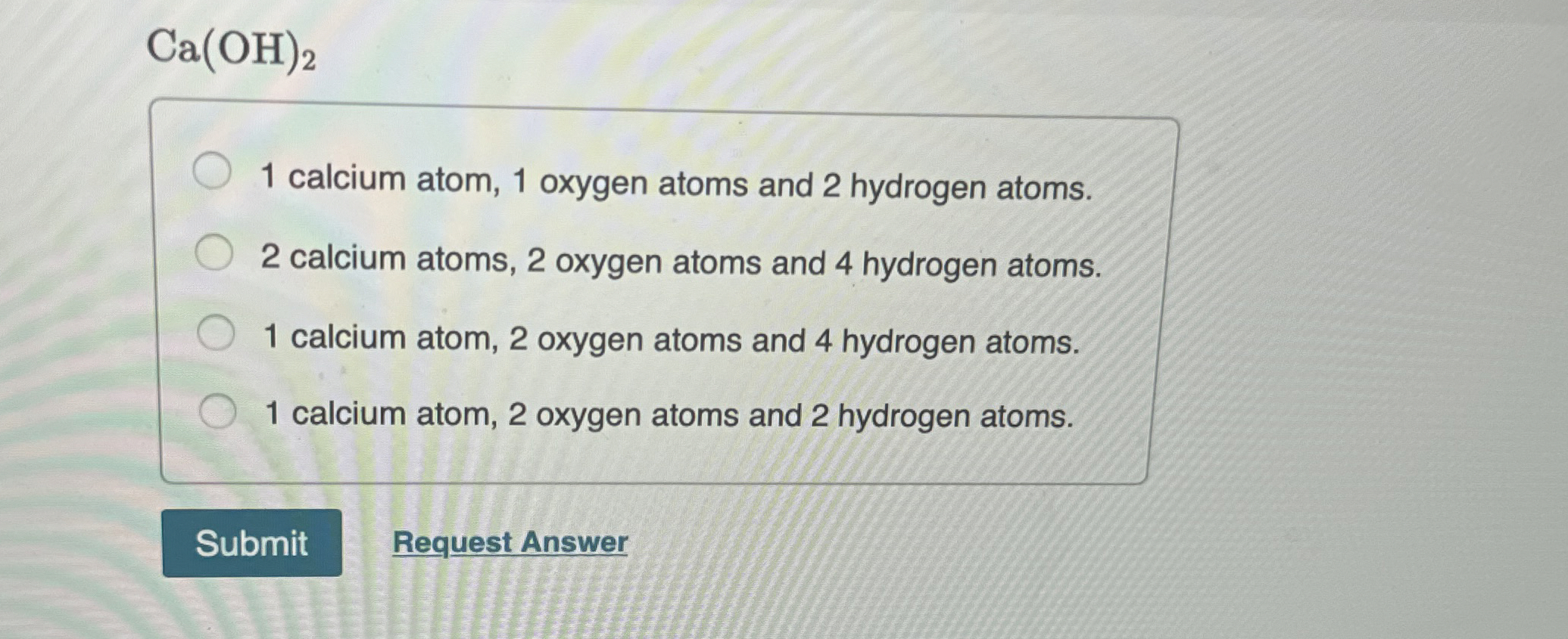Solved Ca(OH)21 ﻿calcium atom, 1 ﻿oxygen atoms and 2 | Chegg.com