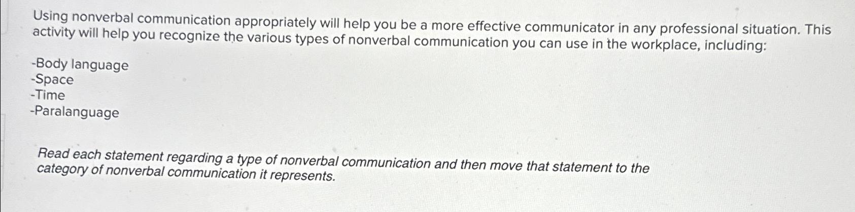 Solved Using nonverbal communication appropriately will help | Chegg.com