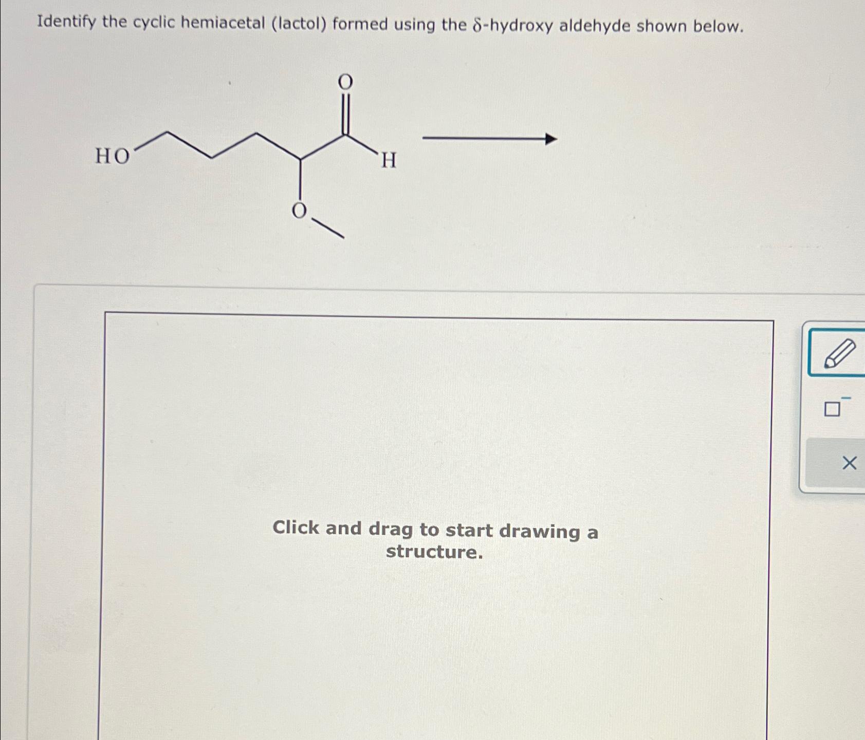 Solved Identify the cyclic hemiacetal (lactol) ﻿formed using | Chegg.com
