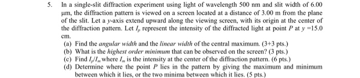 Solved 5. In a single-slit diffraction experiment using | Chegg.com