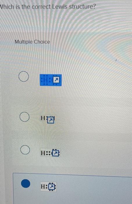Solved Vhich is the correct Lewis structure? Multiple Choice | Chegg.com
