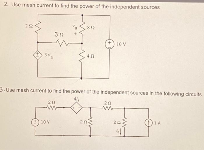 Solved 2. Use mesh current to find the power of the | Chegg.com