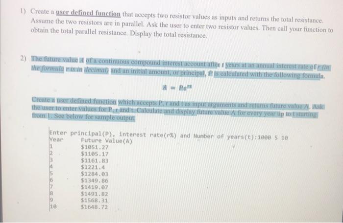 Solved 1) Create a user defined function that accepts two | Chegg.com Solved 1) Create a user defined function that accepts two | Chegg.com