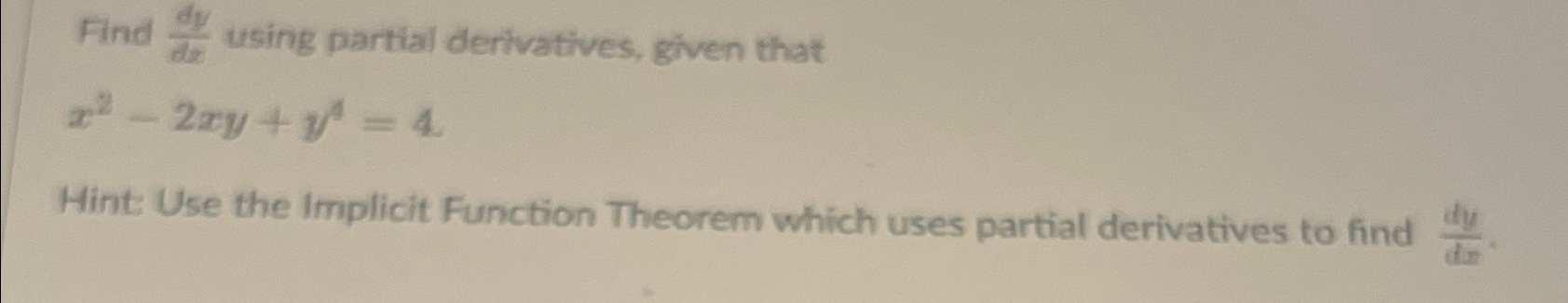 Solved Find dydz ﻿using partial derivatives, given | Chegg.com