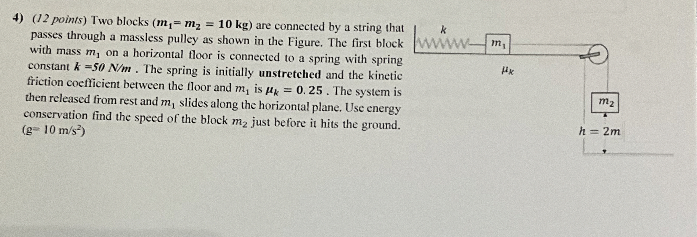 (12 ﻿points) ﻿Two blocks ( m1=m2=10kg ) ﻿are | Chegg.com