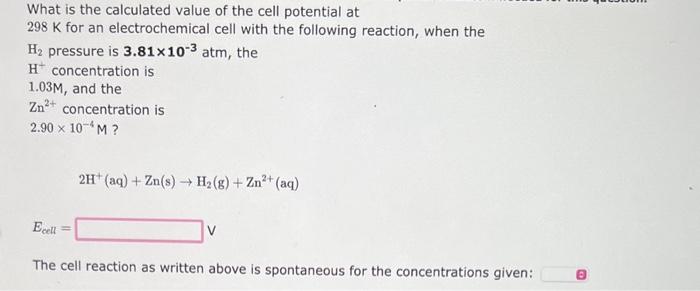 Solved What is the calculated value of the cell potential at | Chegg.com