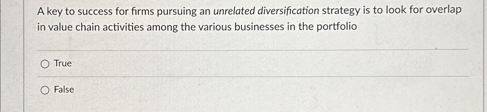 Solved A key to success for firms pursuing an unrelated | Chegg.com