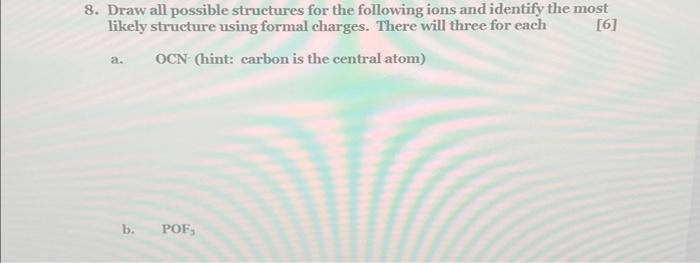 Solved 8. Draw all possible structures for the following | Chegg.com