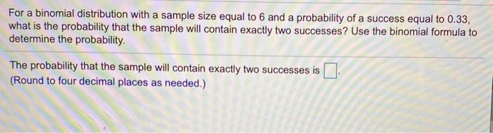 Solved For a binomial distribution with a sample size equal | Chegg.com