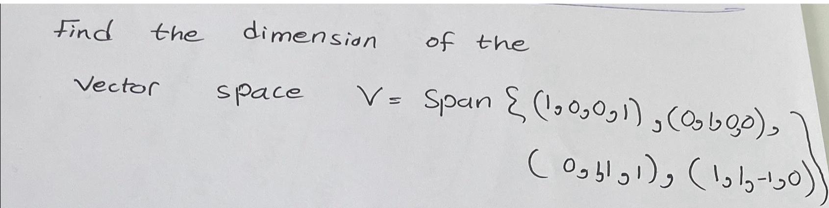 Solved Find the dimension of theVector | Chegg.com