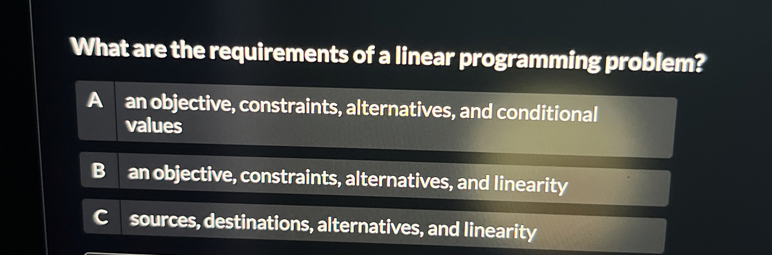 Solved What are the requirements of a linear programming | Chegg.com