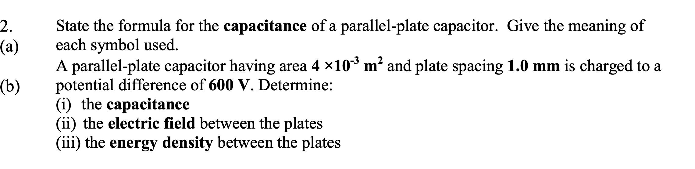 Solved State the formula for the capacitance of a | Chegg.com