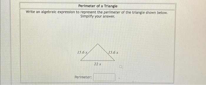 Solved Perimeter of a Triangle Write an algebraic expression | Chegg.com