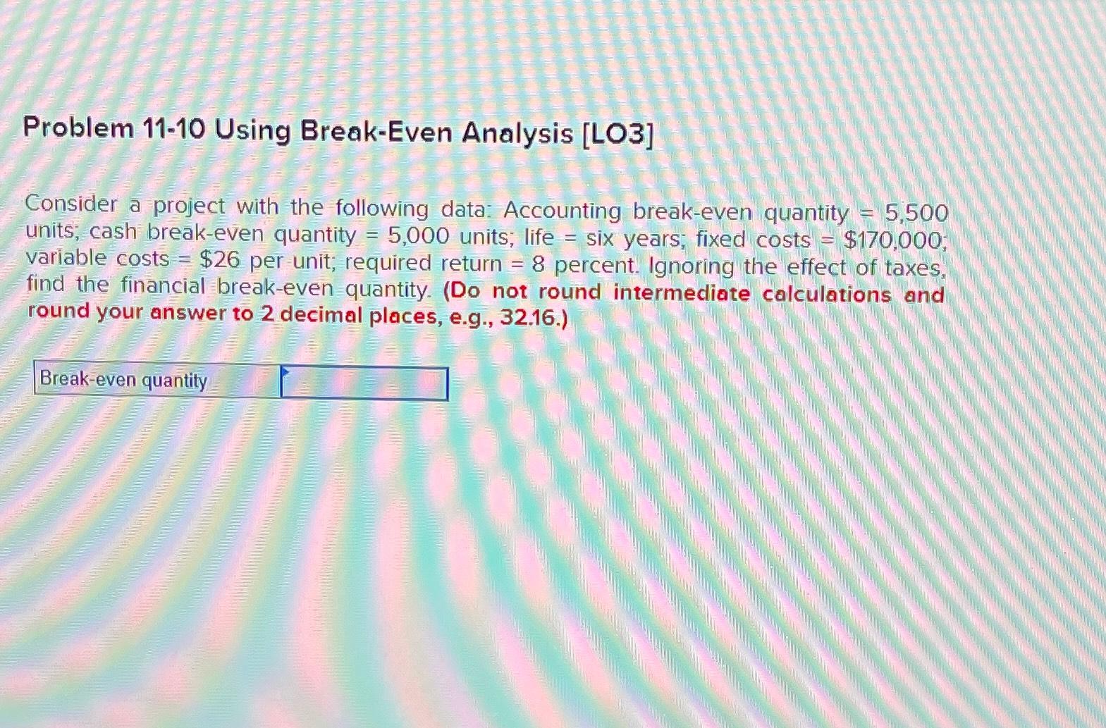 Solved Problem 11-10 ﻿Using Break-Even Analysis | Chegg.com