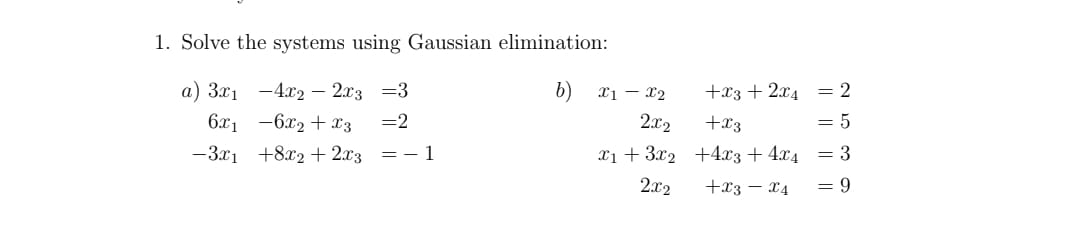 Solved Solve the systems using Gaussian elimination: | Chegg.com