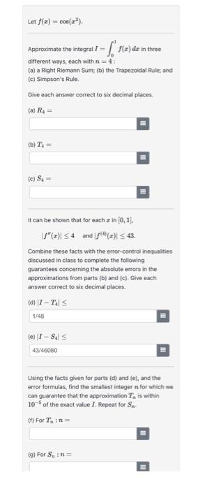 Solved Let f(x)=cos(x2). Approsimate the integral | Chegg.com