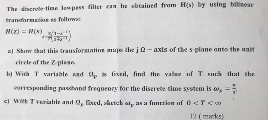 Solved Q4 Given a continuous-time lowpass filter with | Chegg.com
