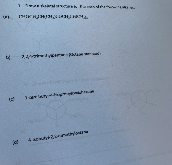 Solved 1. Draw a skeletal structure for the each of the | Chegg.com