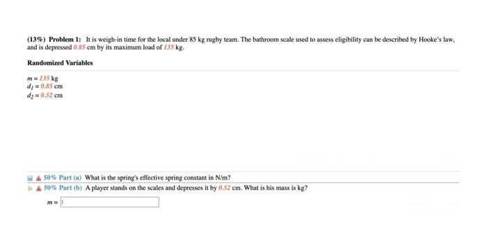 Solved (13\%) Problem 1: It is weigh-in time for the local | Chegg.com