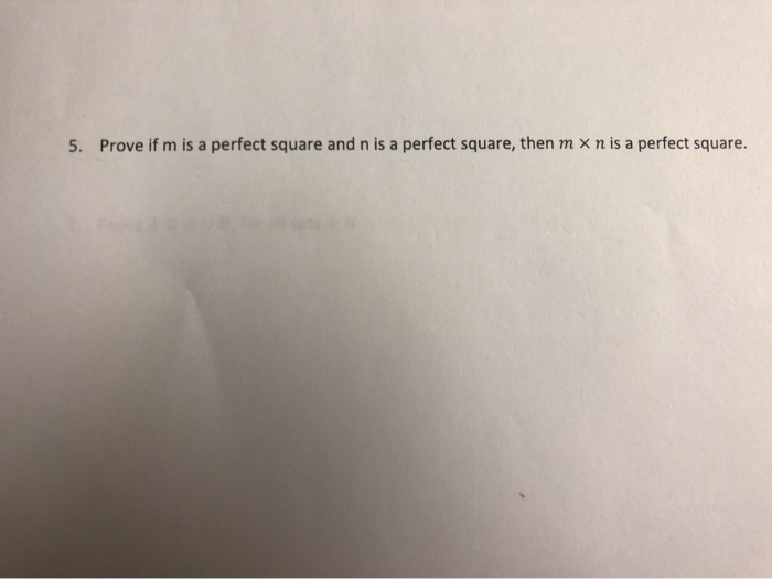 Solved 5. Prove if m is a perfect square and n is a perfect | Chegg.com