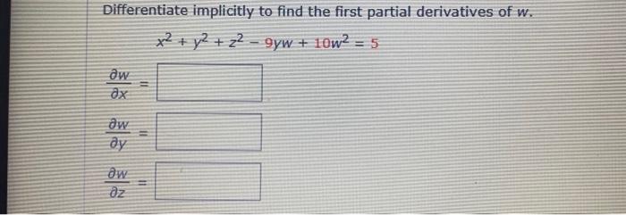Solved Differentiate implicitly to find the first partial | Chegg.com