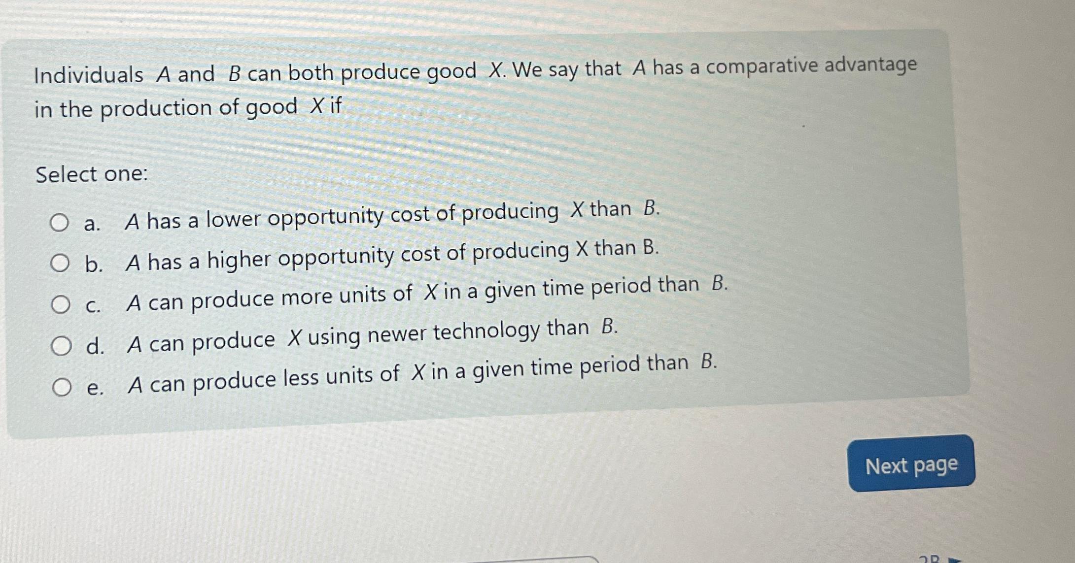 Solved Individuals A and B ﻿can both produce good x. ﻿We say | Chegg.com
