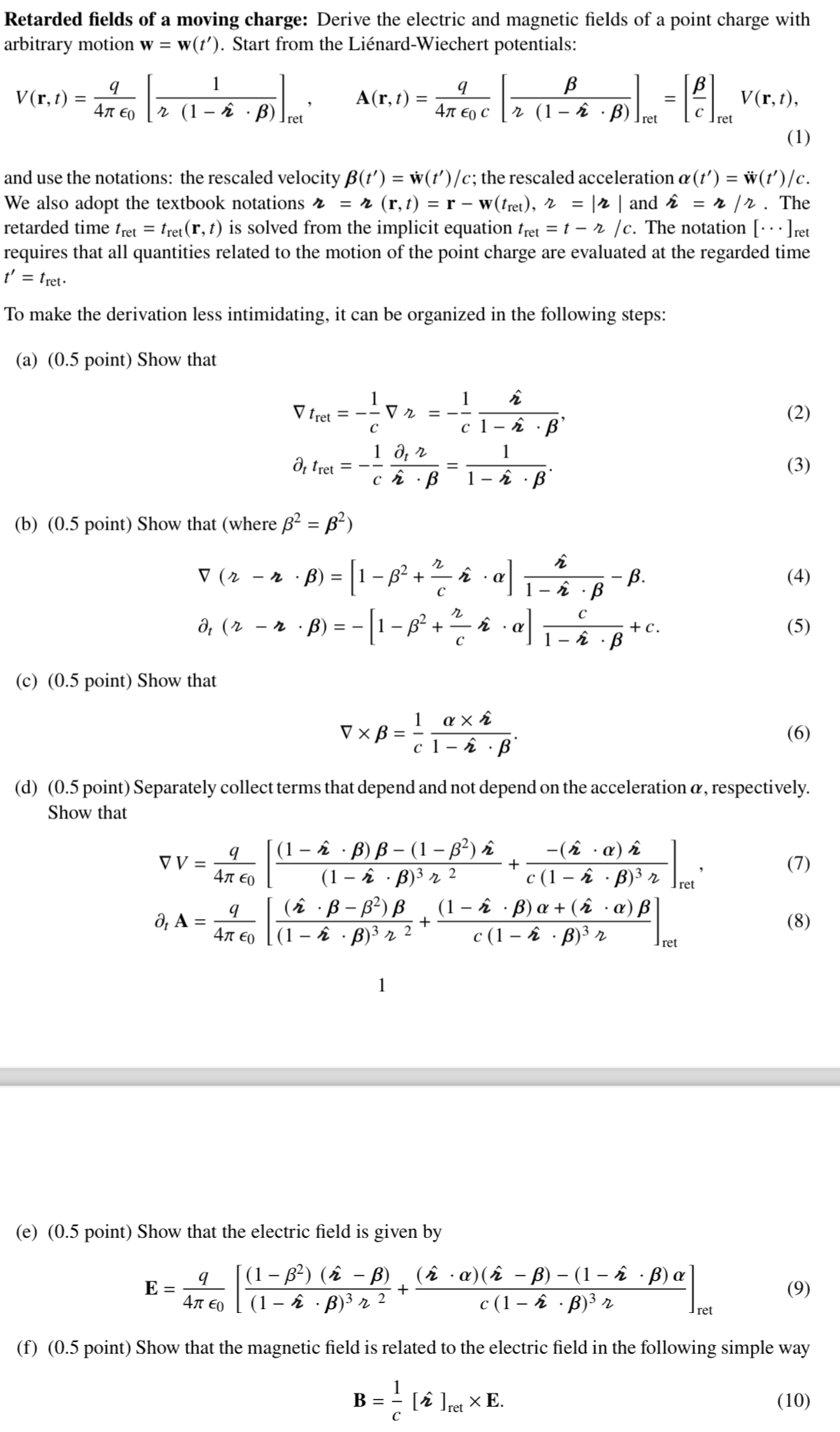 Solved Retarded fields of a moving charge: Derive the | Chegg.com