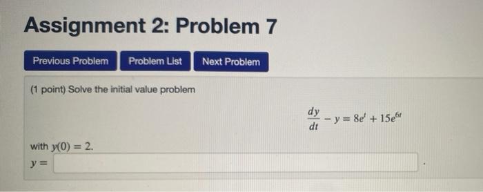 Solved (1 point) Solve the initial value problem | Chegg.com