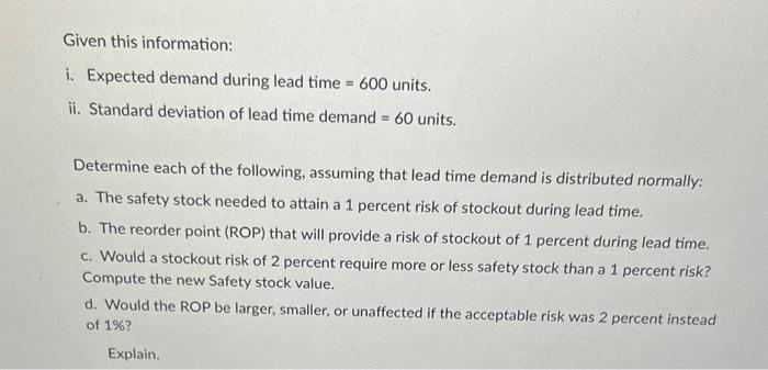 Solved Given this information: i. Expected demand during | Chegg.com