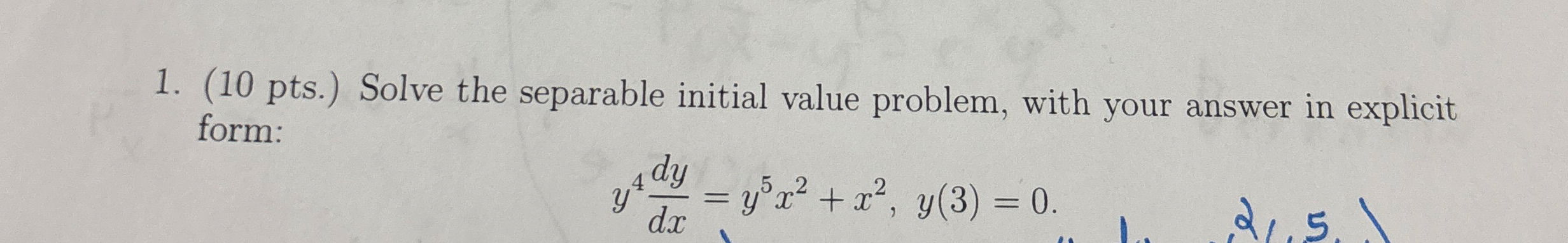 Solved 10 ﻿pts ﻿solve The Separable Initial Value 6719