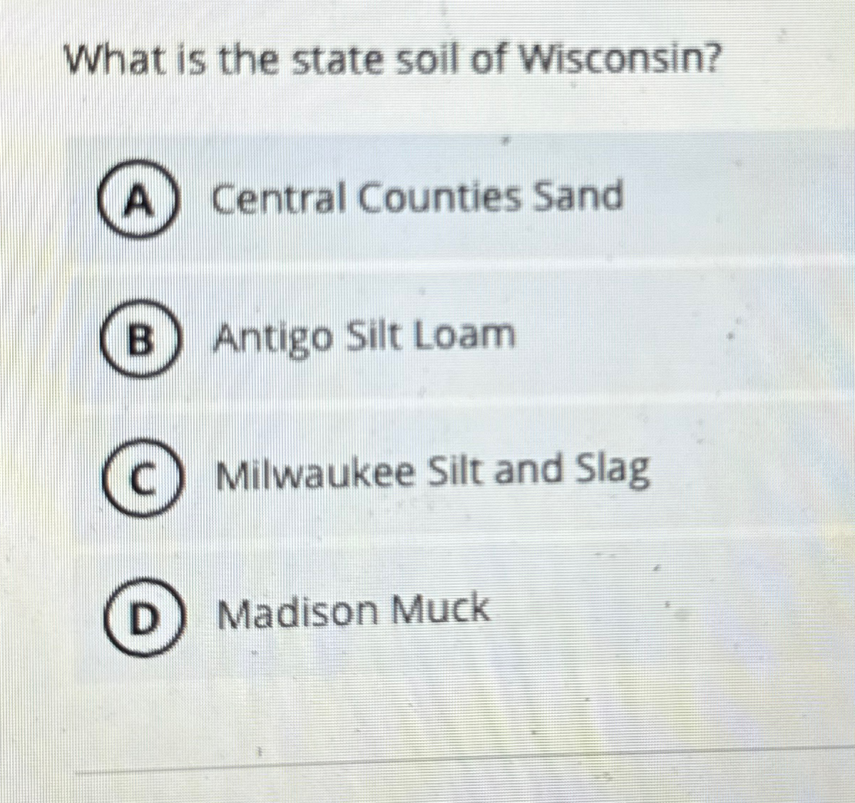 Solved What is the state soil of Wisconsin? ﻿Central | Chegg.com