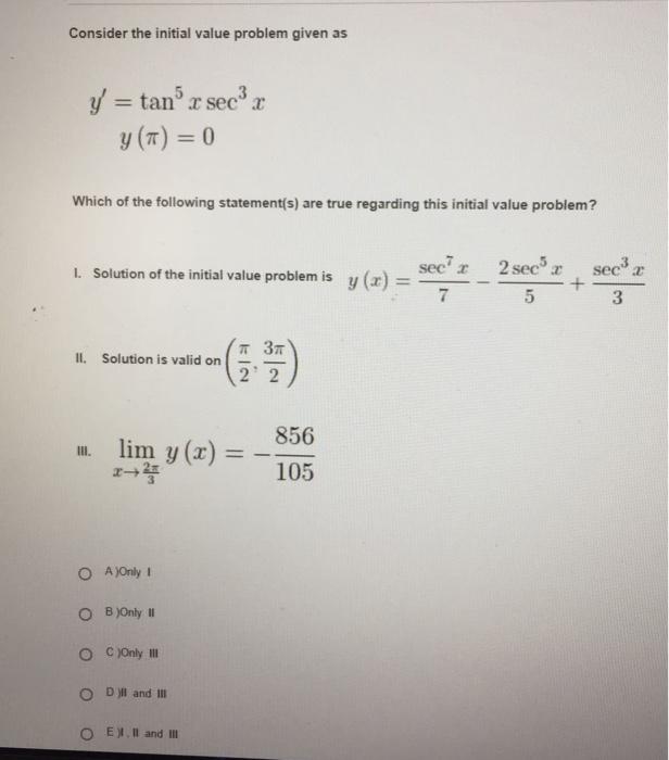 Solved Consider the initial value problem given as y' = tan5 | Chegg.com