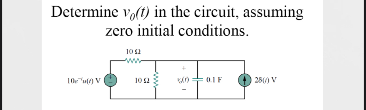 Solved Determine v0(t) ﻿in the circuit, assuming zero | Chegg.com