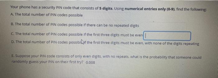 Solved Your phone has a security PIN code that consists of 5 | Chegg.com