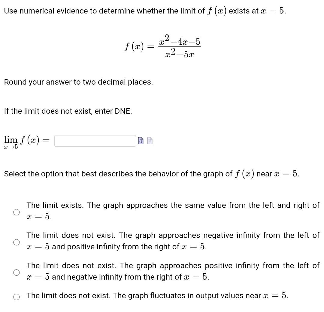 Solved Use numerical evidence to determine whether the limit | Chegg.com