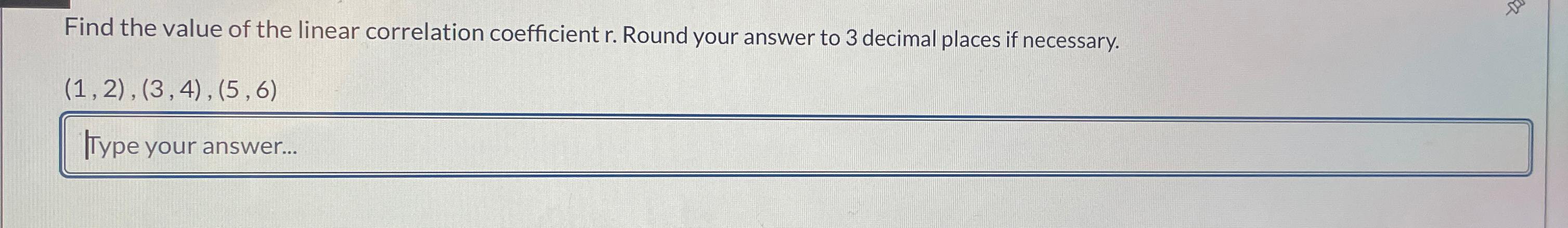 Solved Find the value of the linear correlation coefficient | Chegg.com