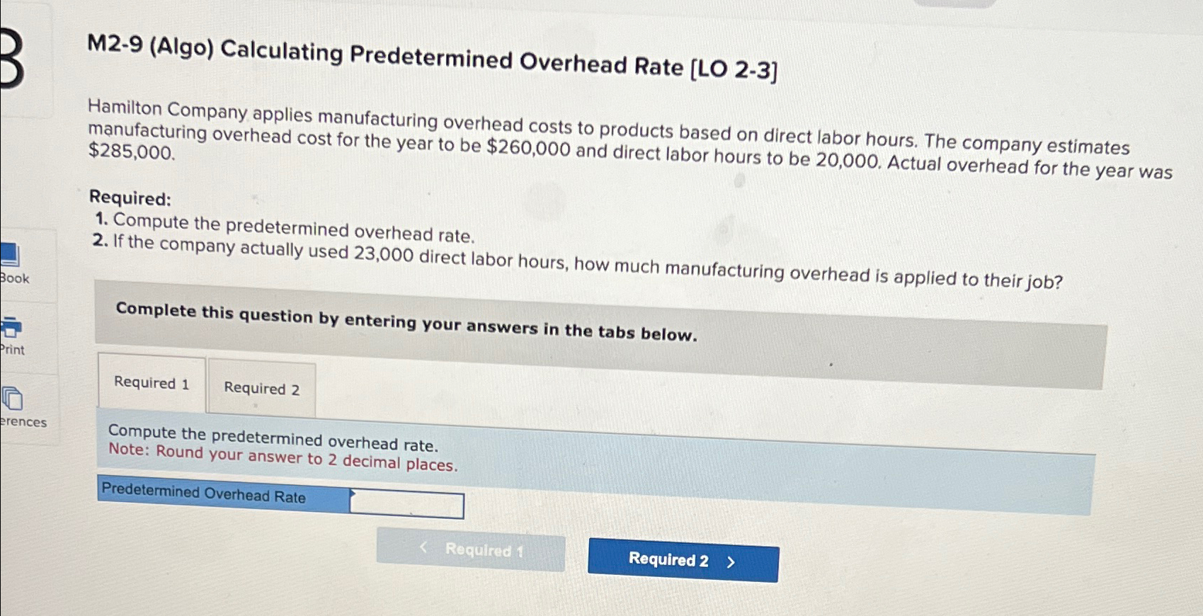 Solved M2-9 (Algo) ﻿Calculating Predetermined Overhead Rate | Chegg.com