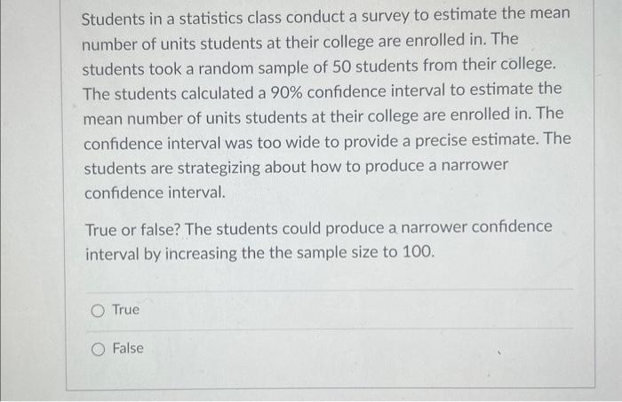 Solved Students in a statistics class conduct a survey to | Chegg.com