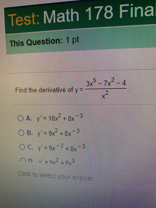 Solved Test: Math 178 Fina This Question: 1 pt 3x5 - 7x2 - 4 | Chegg.com
