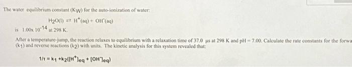 Solved The water equilibrium constant (KW) for the | Chegg.com