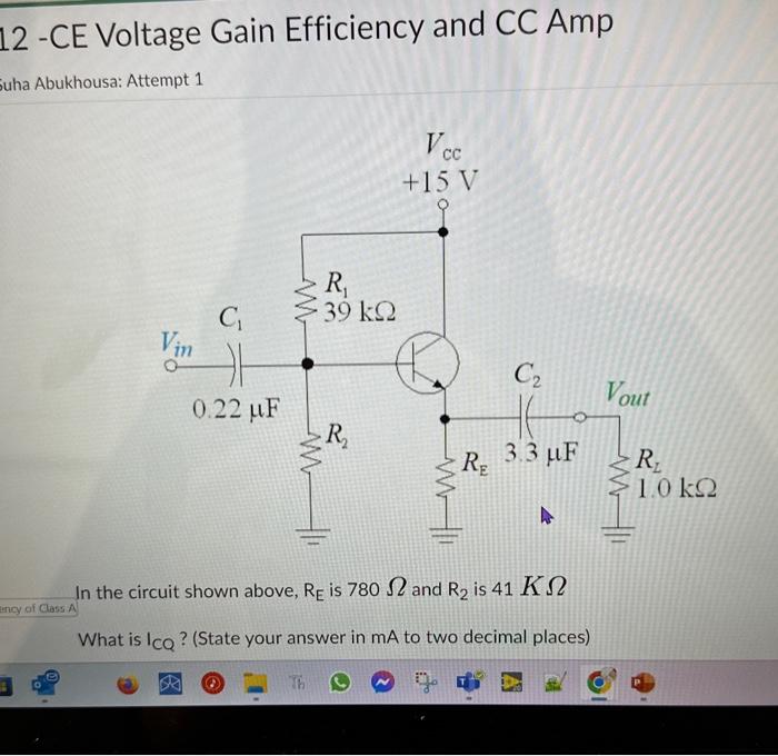 Solved 12 -CE Voltage Gain Efficiency and CC Amp Suha | Chegg.com