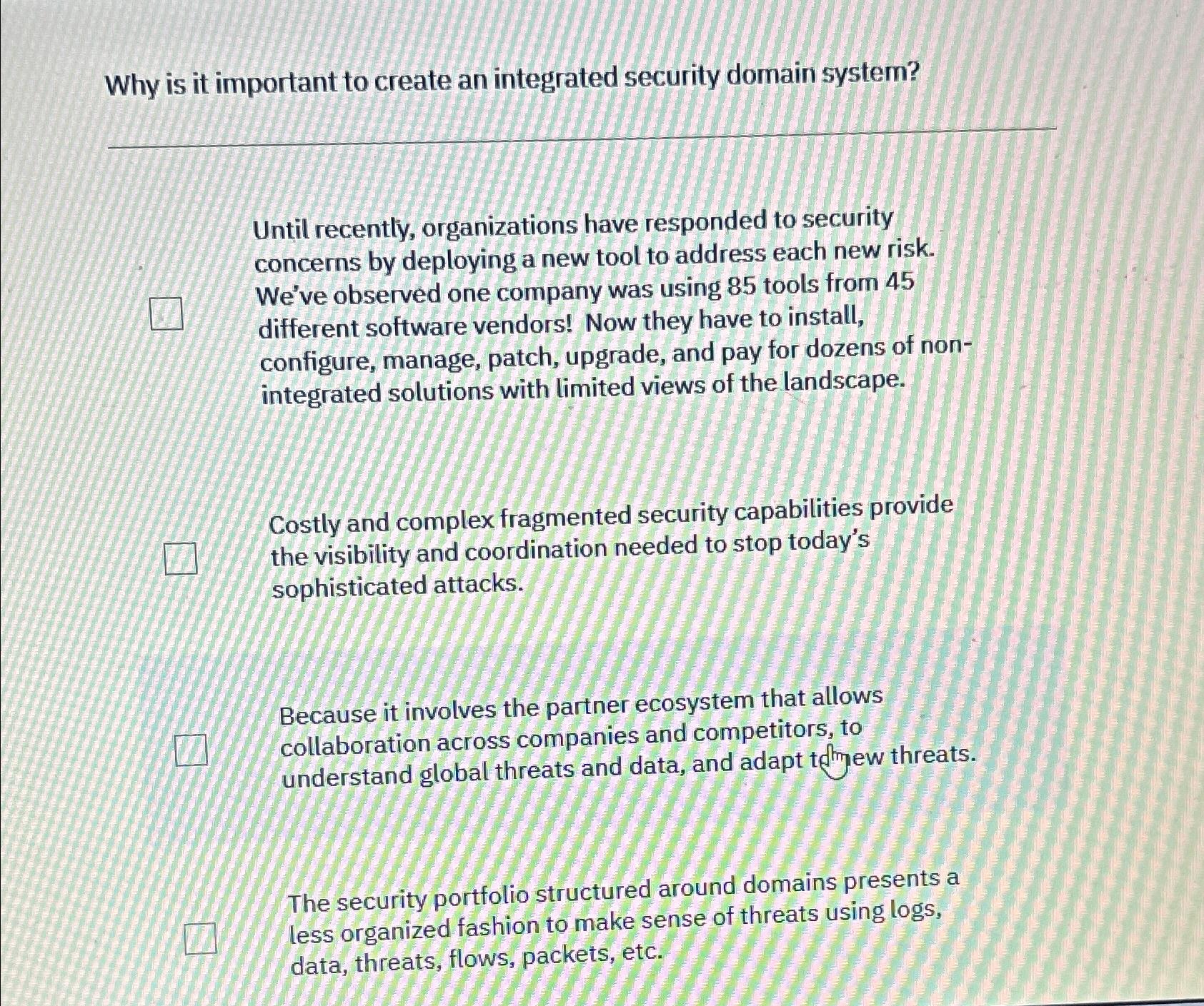 Why is it important to create an integrated security | Chegg.com