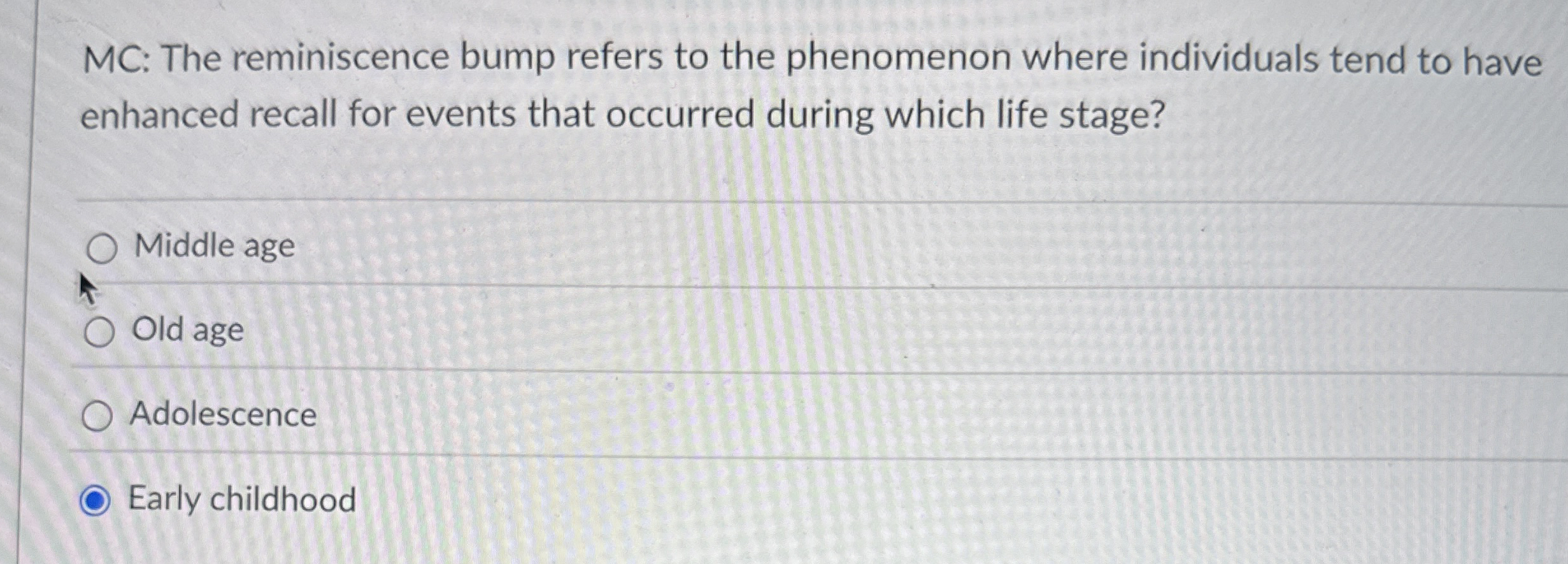 MC: The reminiscence bump refers to the phenomenon | Chegg.com