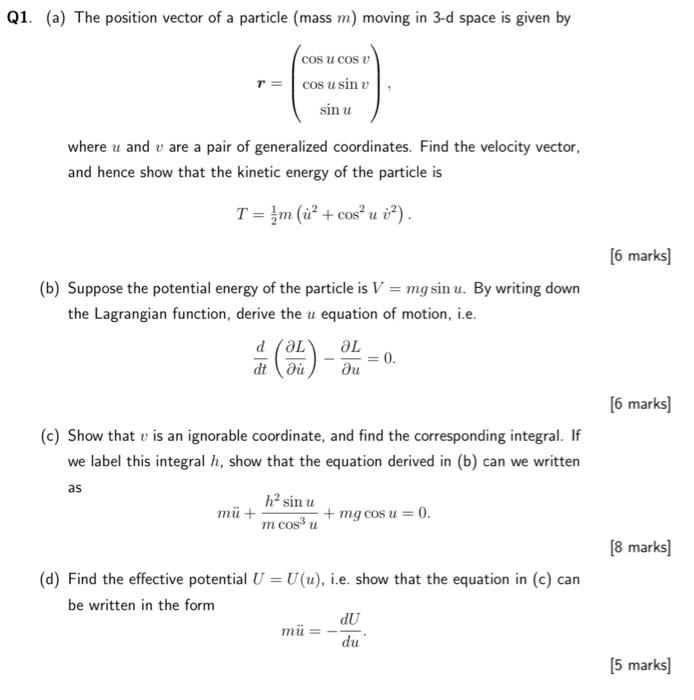 Solved Q1. (a) The position vector of a particle (mass m) | Chegg.com